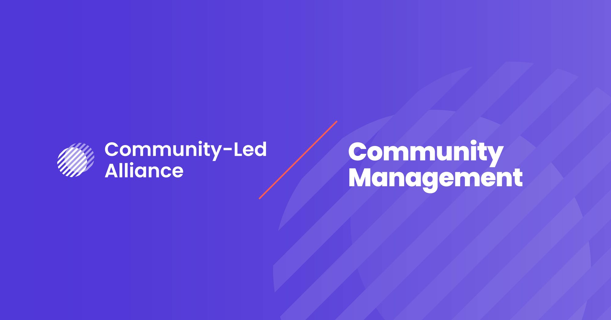 Community Management - Community Led Alliance